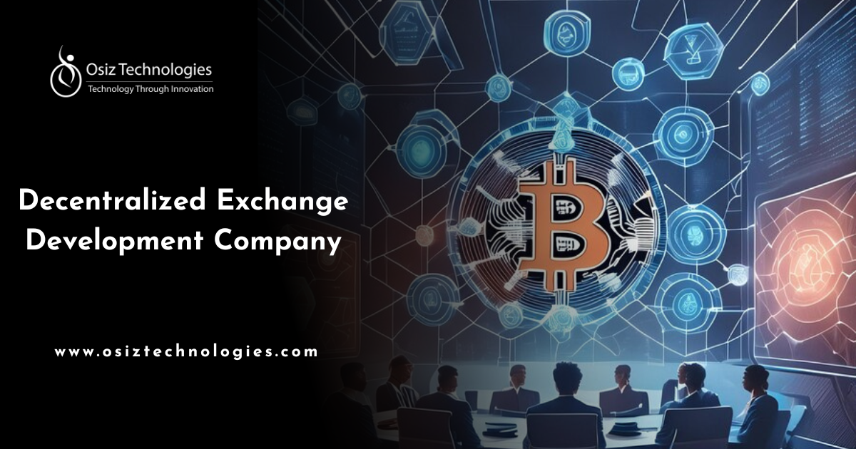 Decentralized Exchange Development Company - Osiz